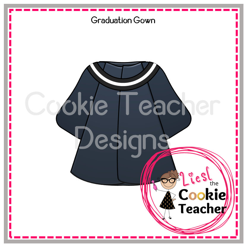 Graduation Gown – The Cookie Teacher